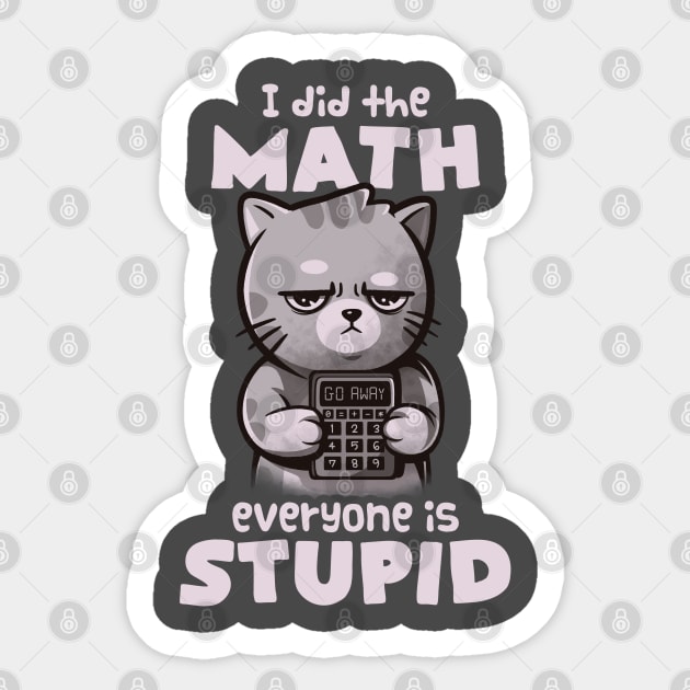 Math Cat - Cute Angry Cute Kitty Gift - Cat - Sticker | TeePublic