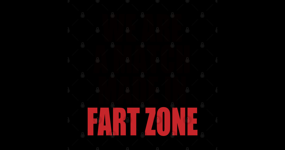We Are A Match Made In Fart Zone. - Fart - Sticker | TeePublic