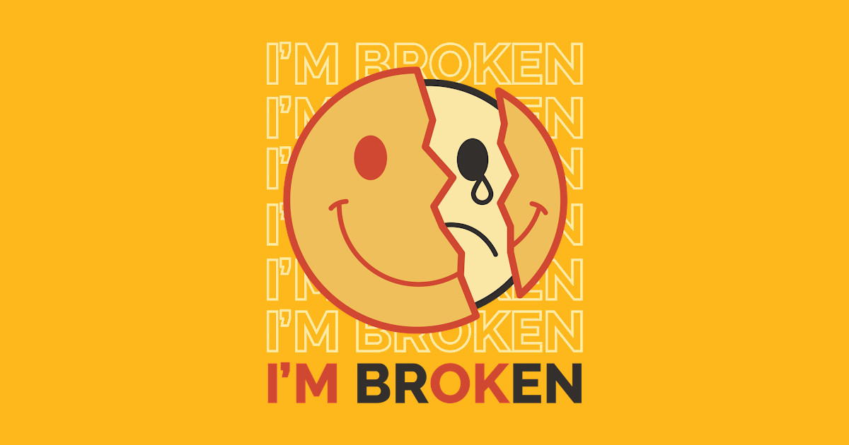 I'm Broken | Sad Emoji with Broken Happy Face - Sad Emoji With Broken ...
