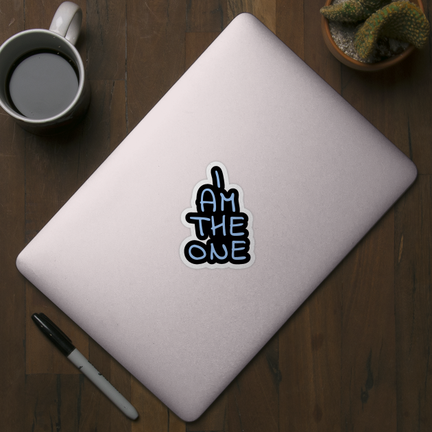 I am the one - The One - Sticker | TeePublic