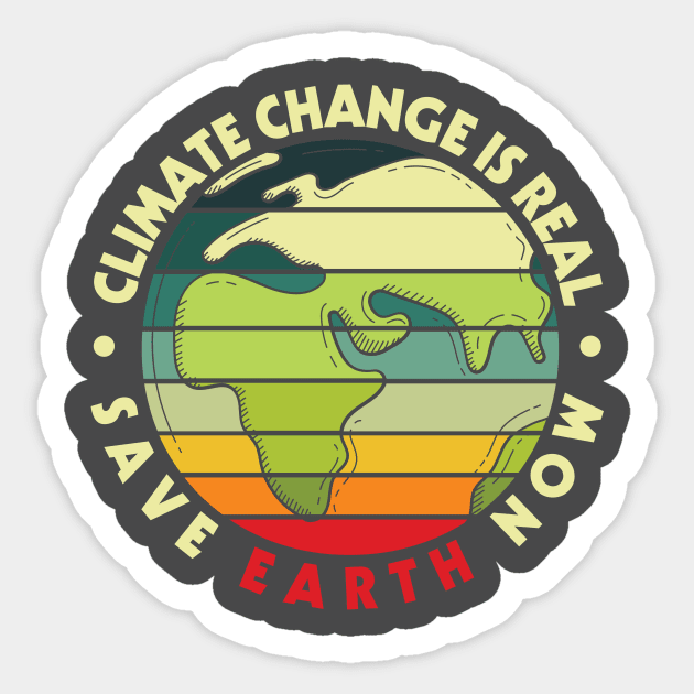 Climate Change Is Real Save Earth Now - Climate Change Is Real ...