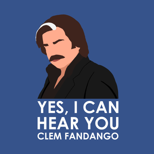 Yes I Can Hear You Clem Fandango Toast Of London T Shirt Teepublic