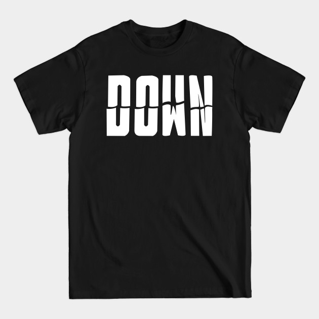 Down - The Second Part Of Breakdown - Breakdown - T-Shirt Designed ...