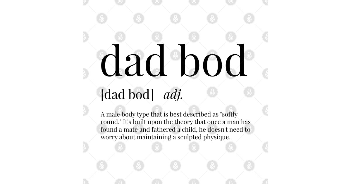 Dad Bod Definition - Dad - T-Shirt | TeePublic