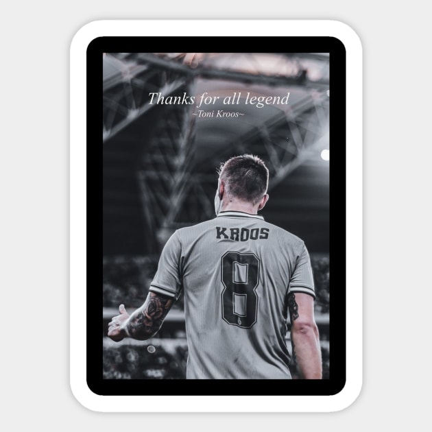 Thanks Legend Toni Kroos - Toni Kroos - Sticker | TeePublic