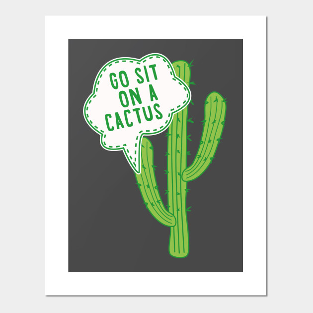 Funny cactus | cacti memes shirt | cactu jokes - Cactus - Posters and ...