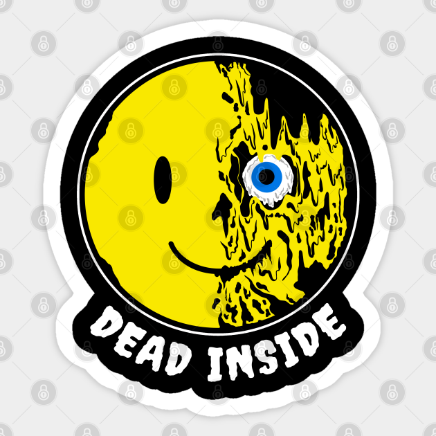 Dead Inside - Cool Design Art - Sticker | TeePublic