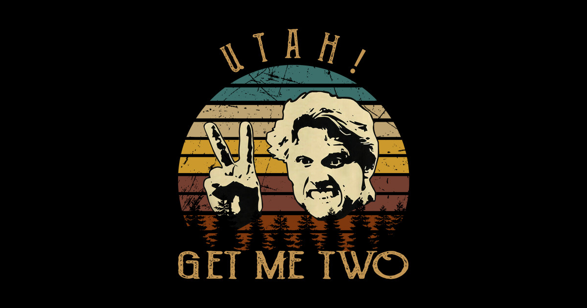 Utah get me two image art - Point Movie - Sticker | TeePublic