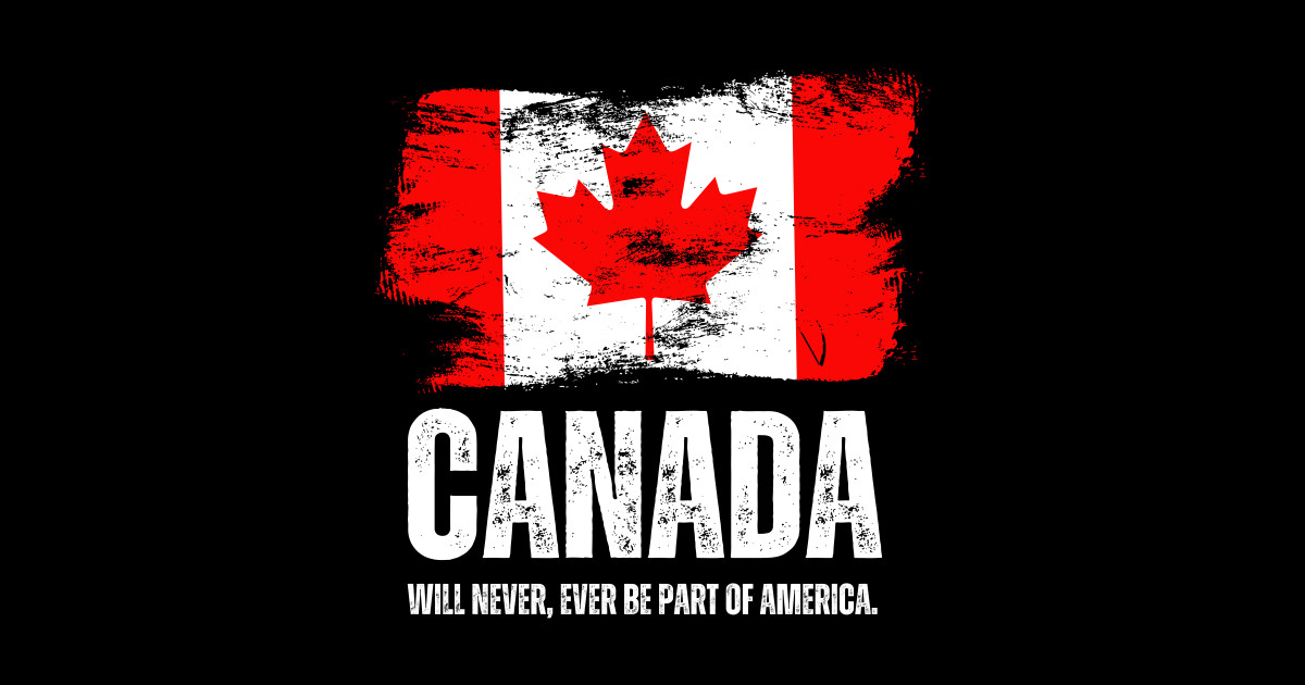 Bold Mark Carney Statement Design – Canada Will Never, Ever Be Part of ...