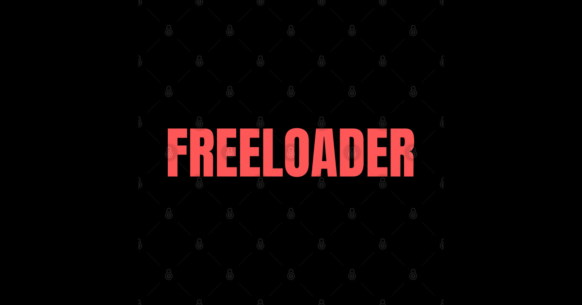 Freeloader - Freeloader - Sticker | TeePublic