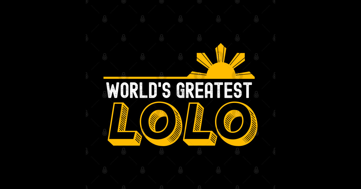 World's Greatest Lolo Filipino - Lolo - Magnet | TeePublic