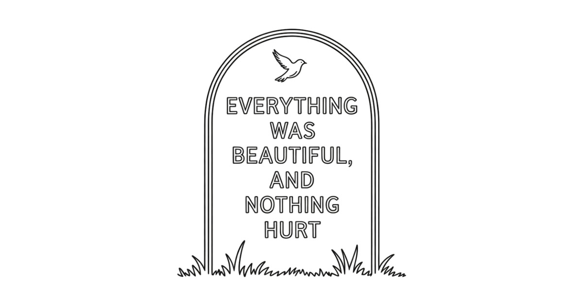 Everything Was Beautiful, And Nothing Hurt - Everything Was Beautiful ...