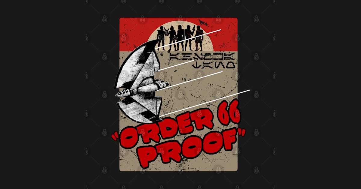 Order 66 Proof - Ahsoka - T-Shirt | TeePublic