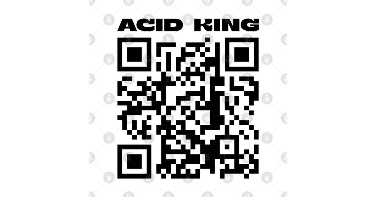 Acid King QR Code Stoner Rock Design - Acid King - T-Shirt | TeePublic