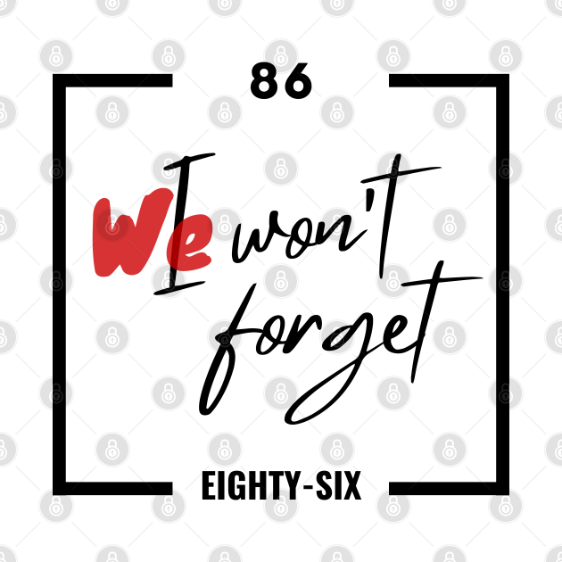 86 Squad We Wont Forget | 86 Eighty Six Anime | Spearhead Squadron Fan ...
