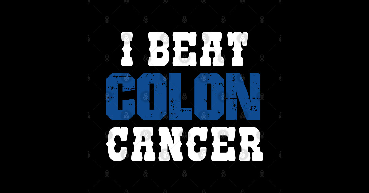 I Beat Colon Cancer - Colon Cancer - Sticker | TeePublic