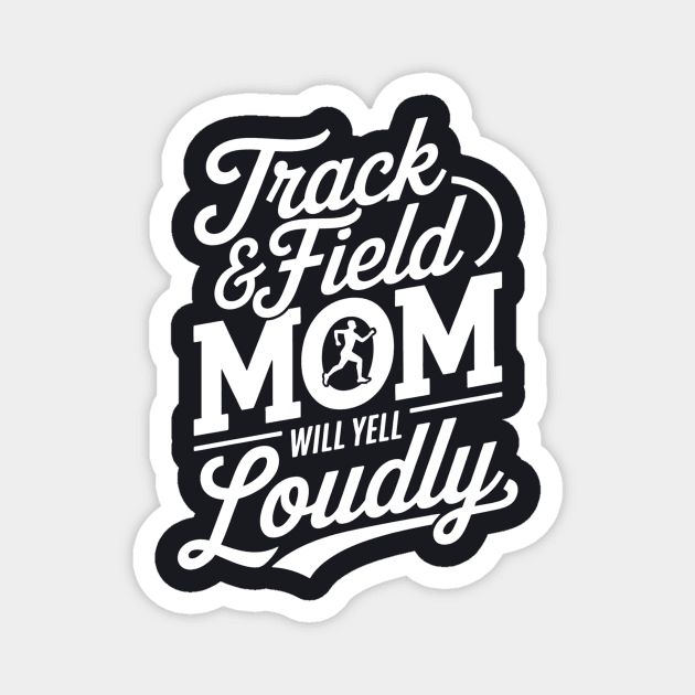 Track and Field Mom Loud Cheer Mom Runner mother's day - Track And ...