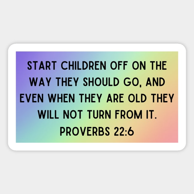 Bible Verse Proverbs 22:6 - Proverbs 22 6 - Magnet | TeePublic