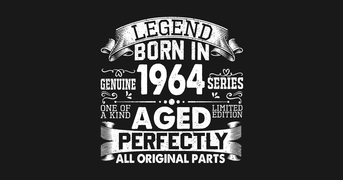 1964 Vintage, Legend Born In 1964, 60th Birthday, Awesome 1964 - 1964 ...