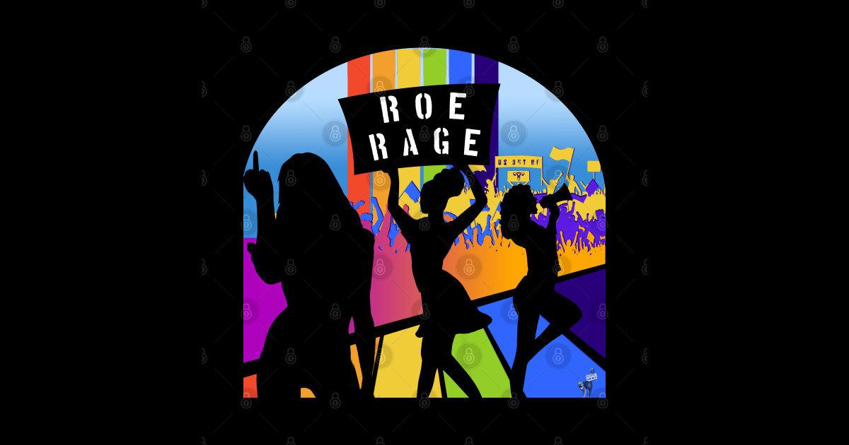 Roe Rage (Arch) - Activist - Sticker | TeePublic