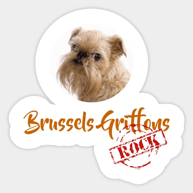 Brussels Griffons Rock! - Brussels Griffon - Sticker | TeePublic