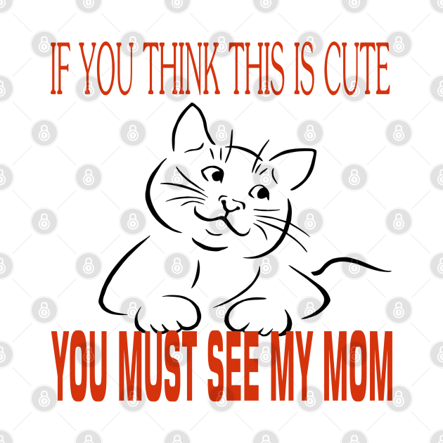If you think this is cute Design - This Is Cute - Kids T-Shirt | TeePublic
