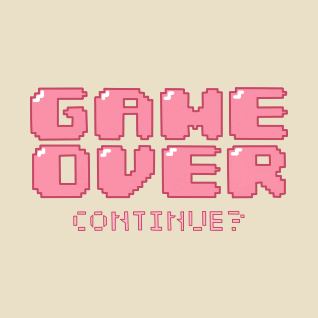 Game over, continue? - Videogames Girls - T-Shirt | TeePublic