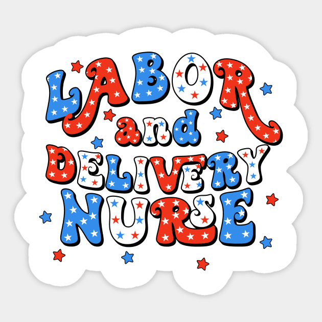 Labor and Delivery Nurse - L&D Nurse - Labor And Delivery Nurse ...