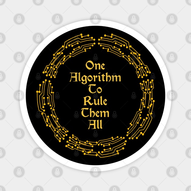 One Algorithm To Rule Them All | Machine Learning Circuit Slogan Gold ...
