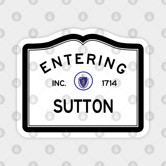 Sutton Massachusetts Vintage Road Sign - Sutton - Magnet | TeePublic
