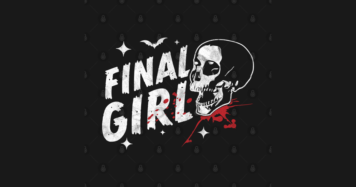 Final Girl Horror Movie Trope Slasher Film Skull Halloween - Final Girl ...