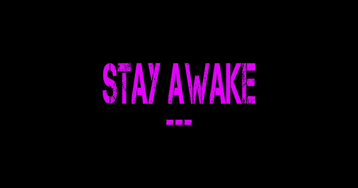stay awake art - Ideas That Will Help You And Its Nice - Sticker ...