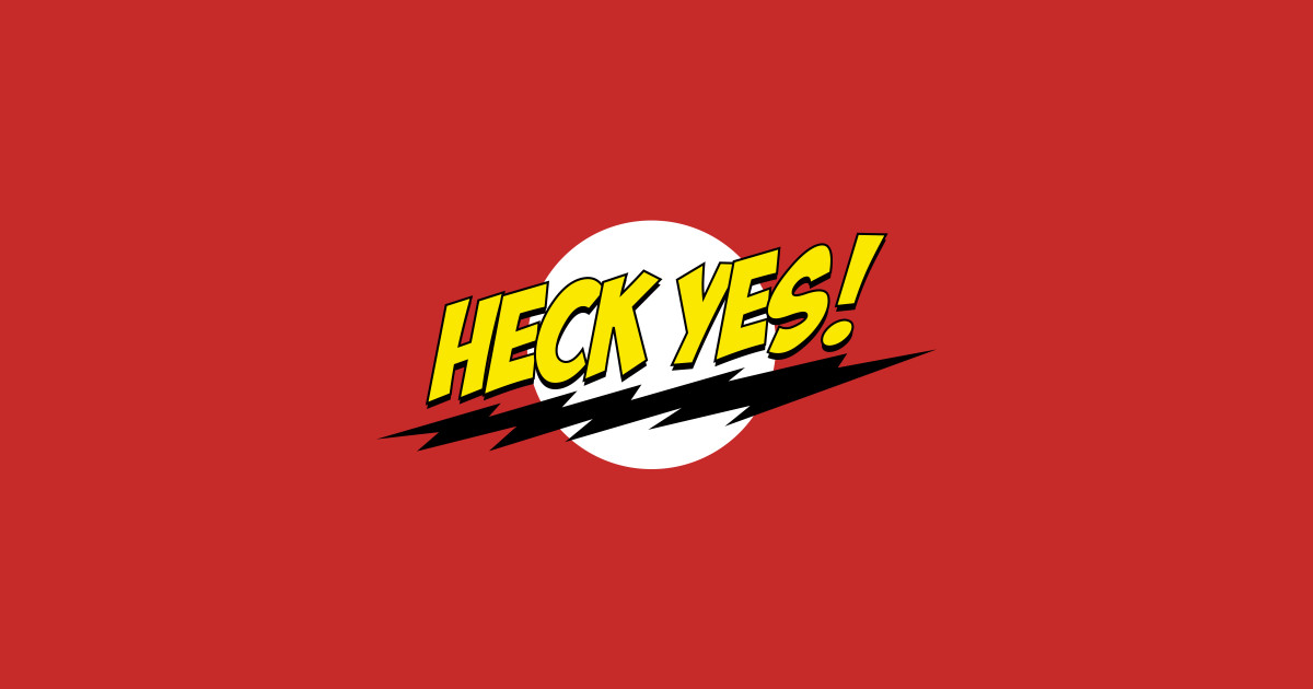 Heck Yes! - Napoleon Dynamite - T-Shirt | TeePublic