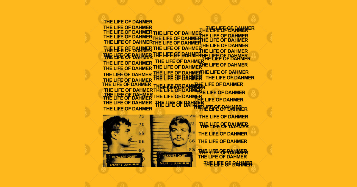 Jeffrey Dahmer Fan Art Design - Jeffrey Dahmer - Posters and Art Prints ...