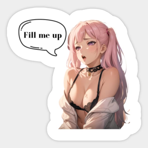 Hentai Sensational Hot Anime Waifu Girl - 'Fill Me Up' - Fill Me Up ...