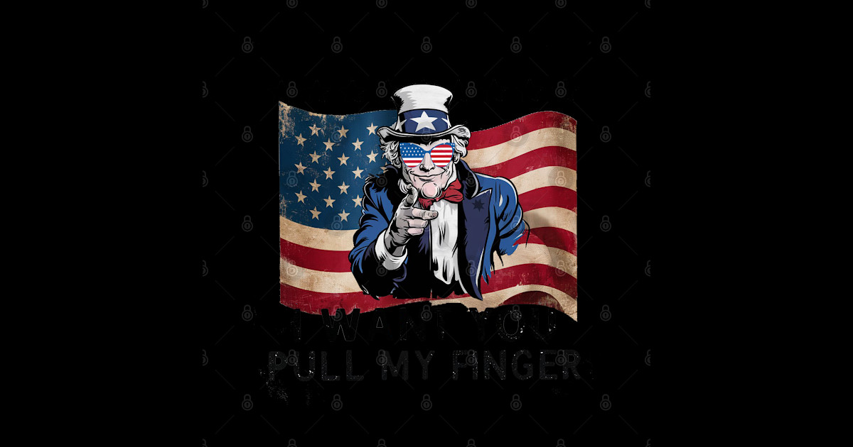 I Want You To Pull My Finger Uncle Sam - Uncle Sam Pointing - Posters ...