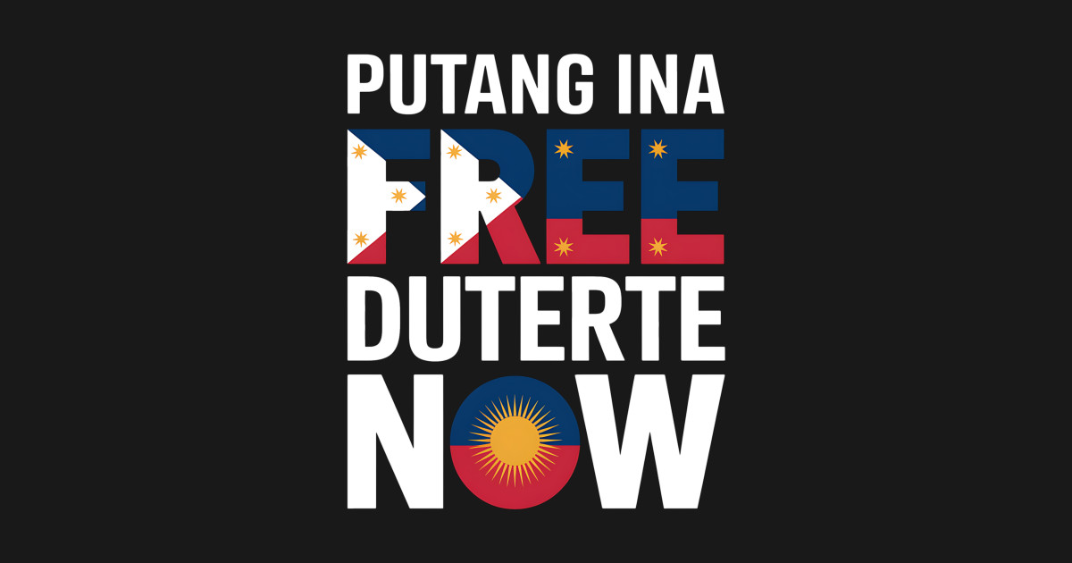 Free Duterte Supporter President Rodrigo Digong Patriots - Free Duterte ...
