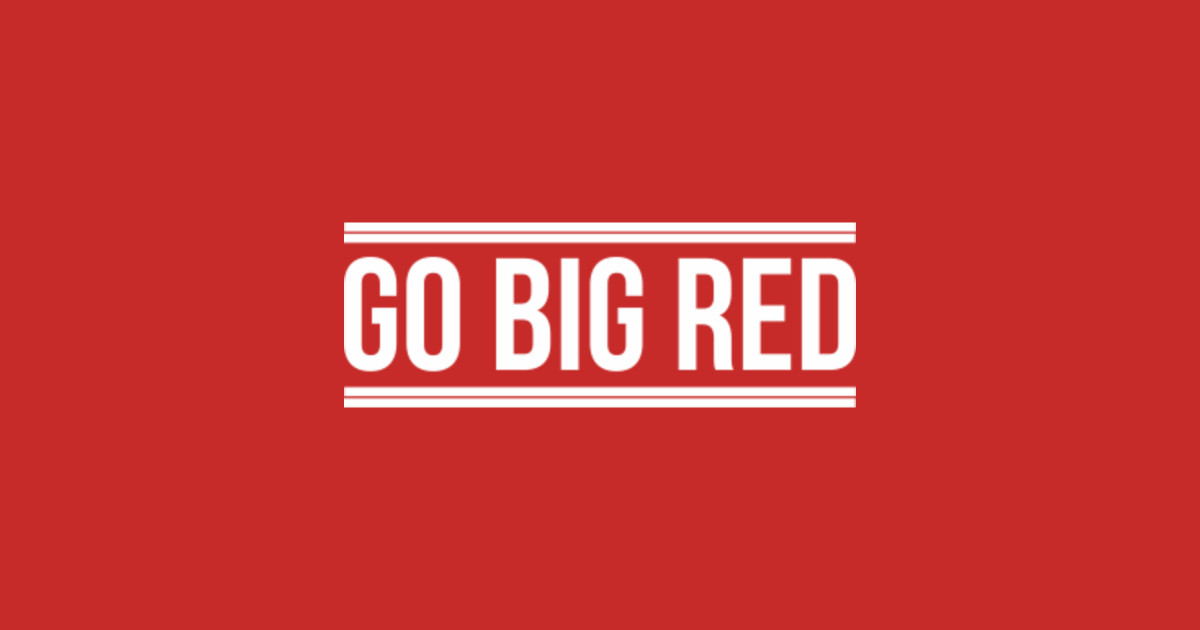 Big Red - Go Big Red - T-Shirt | TeePublic