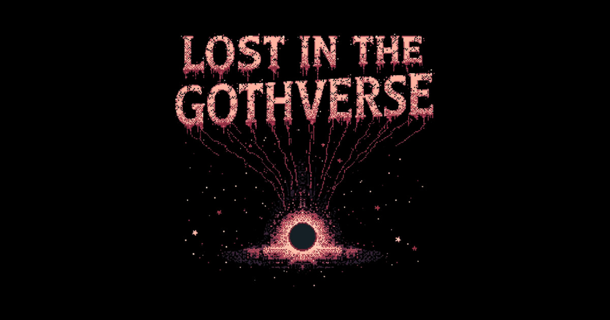 Goth Pixel - LOST IN THE GOTHVERSE - Goth Pixel Art - Sticker | TeePublic