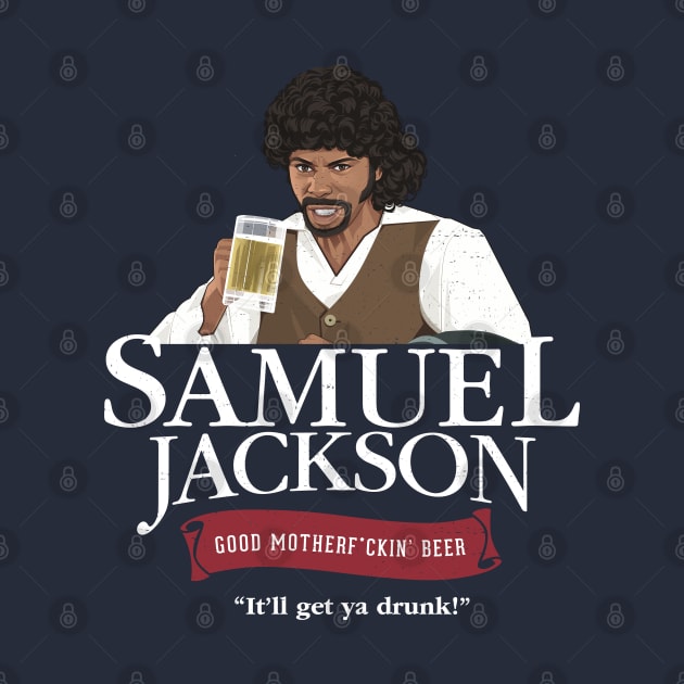 Samuel Jackson Good Motherf*ckin' Beer - Chappelle - T-Shirt | TeePublic