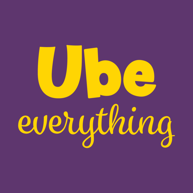 Ube Everything - Yellow - Filipino Food - T-Shirt | TeePublic