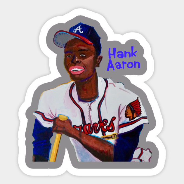 Hank aaron - Hank Aaron - Sticker | TeePublic