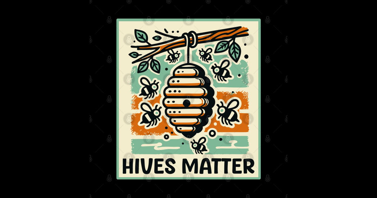 Hives Matter - Retro Bee Hive: Celebrating Pollinators Bee Keeper Gift ...