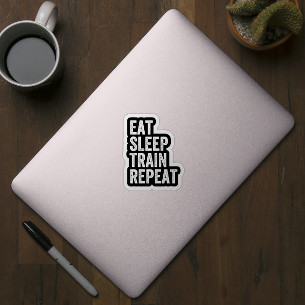 Eat, Sleep, Train Repeat - Train Railfan Lover - Eat Sleep Train Repeat ...
