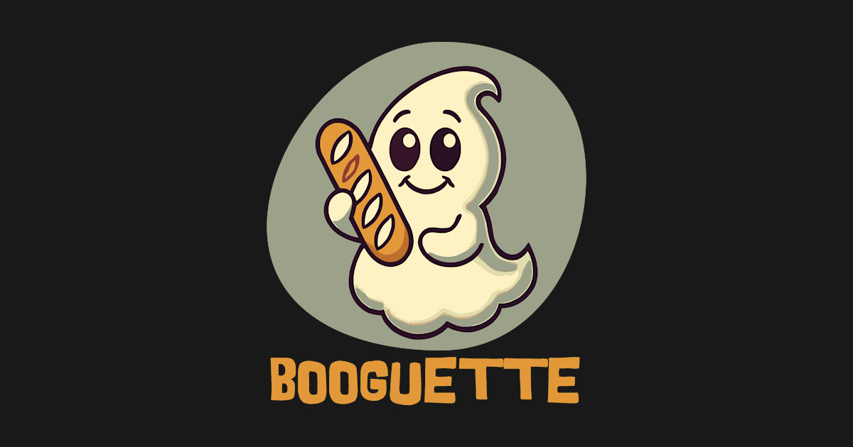Ghost With Booguette For Baguette Fans - Halloween Enthusiasts - T ...