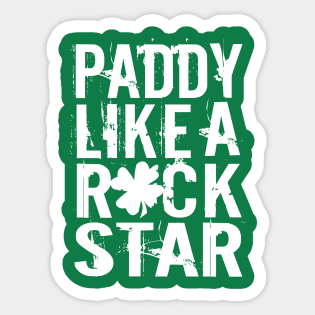 Paddy Like a Rock Star II - Saint Patricks Day - Sticker | TeePublic