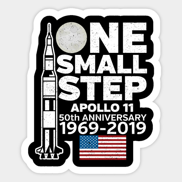 Apollo 11 One Small Step Moon Landing - Apollo 11 - Sticker | TeePublic