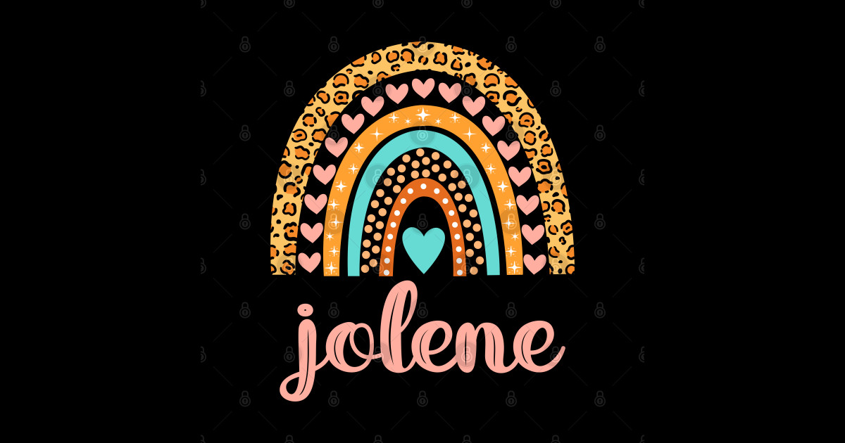 Jolene Name Jolene Birthday - Jolene - Sticker | TeePublic