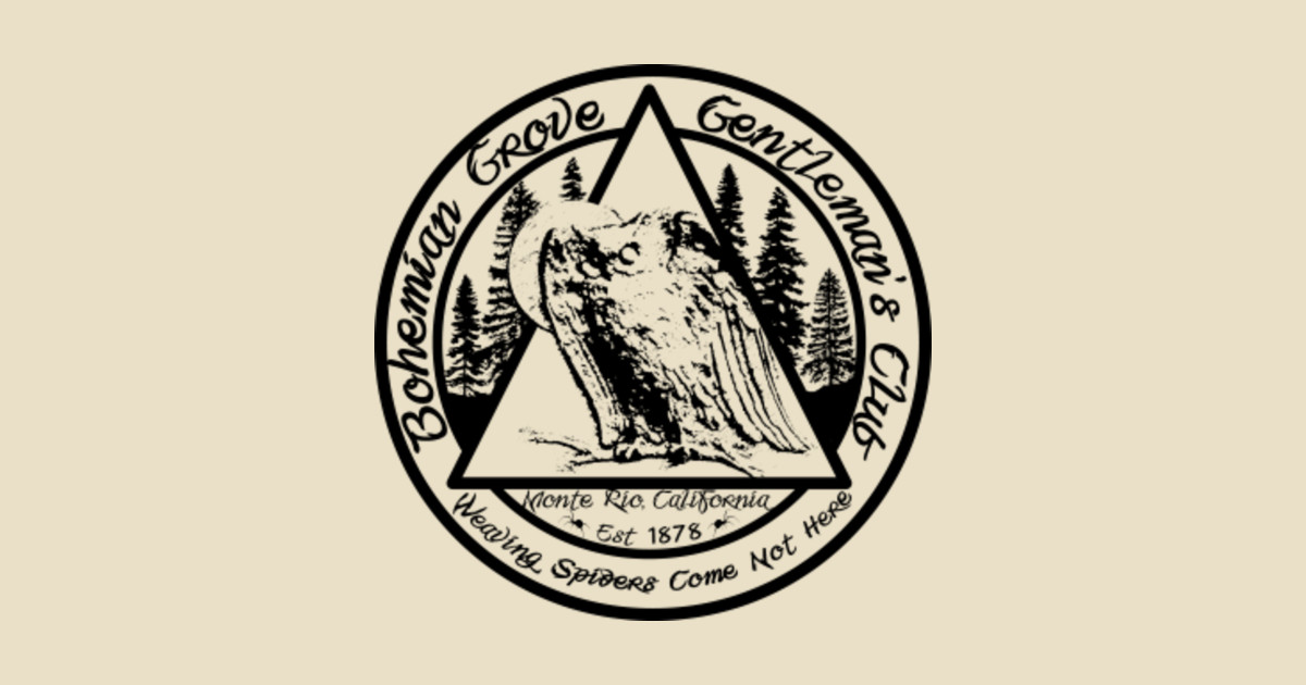 Bohemian Grove Gentleman's Club [Style B) - Bohemian Grove - T-Shirt ...
