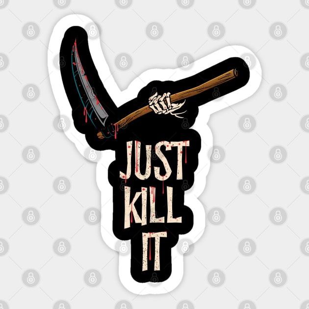 Just Kill It - Tpween2022 - Sticker | TeePublic